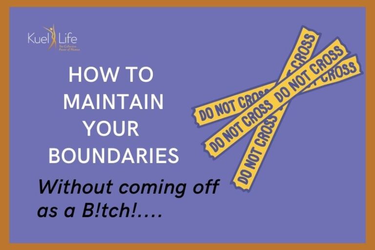 10 Ways To Maintain Your Boundaries - Kuel Life